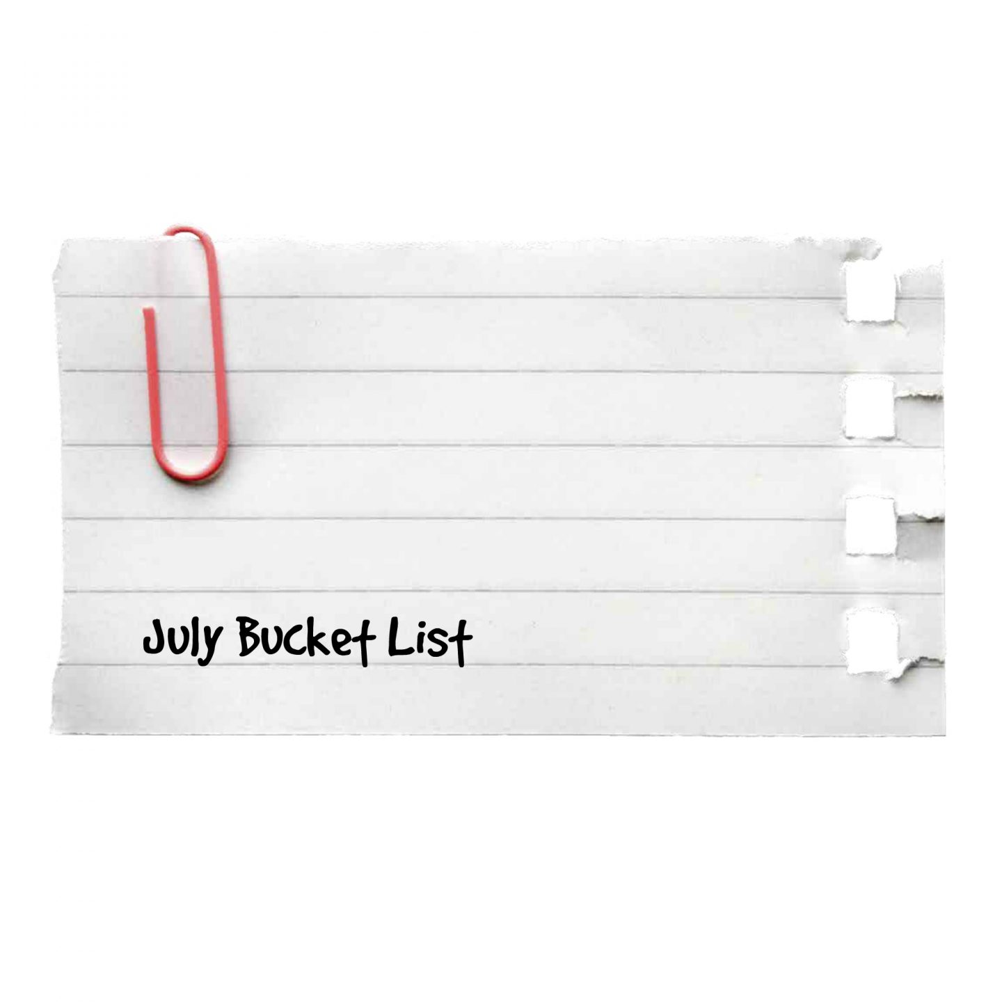 July Bucket List - Claire Moran Designs